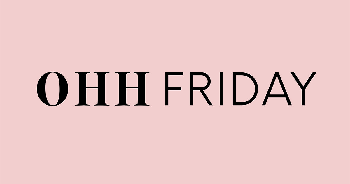 NUEVA COLECCIÓN – OHH FRIDAY